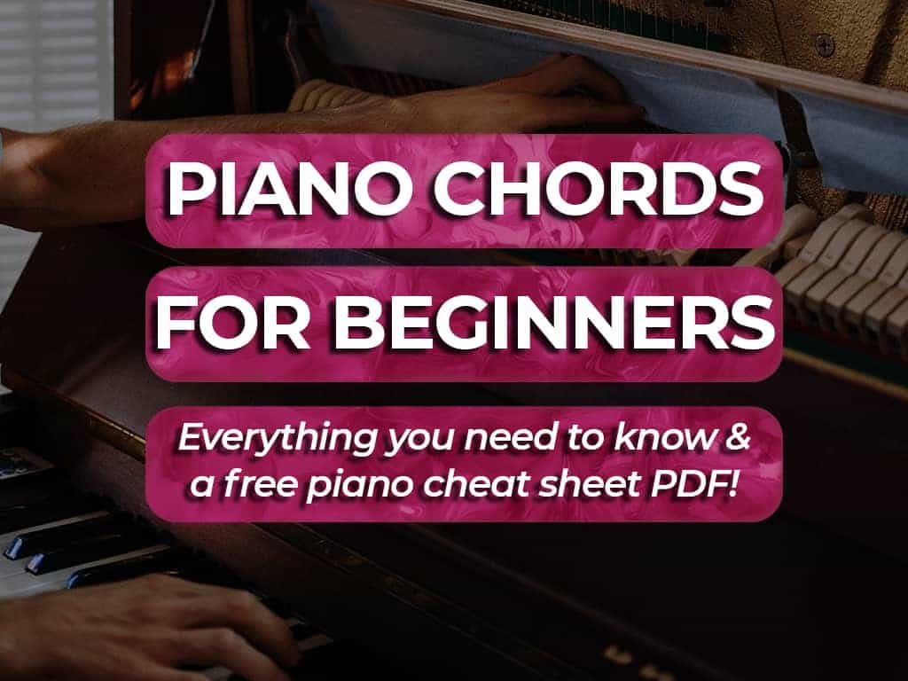 Piano Chords Charts + Free Piano Chord Cheat Sheet Download
